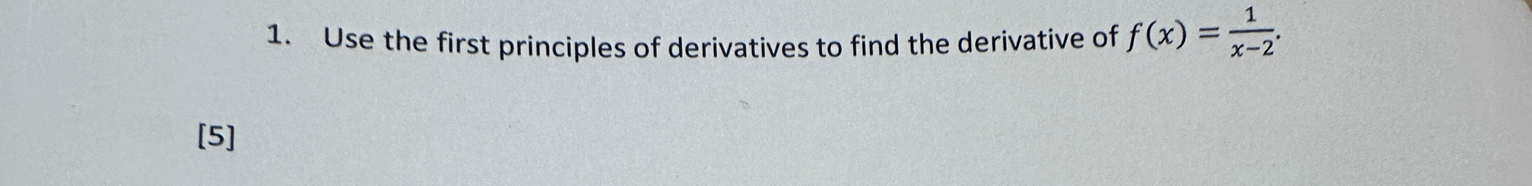Solved Use the first principles of derivatives to find the | Chegg.com