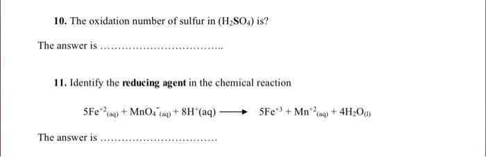 Solved 10. The oxidation number of sulfur in (H2SO4) is? The | Chegg.com
