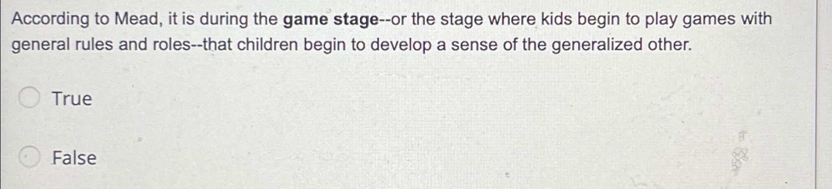 Solved According to Mead, it is during the game stage--or | Chegg.com