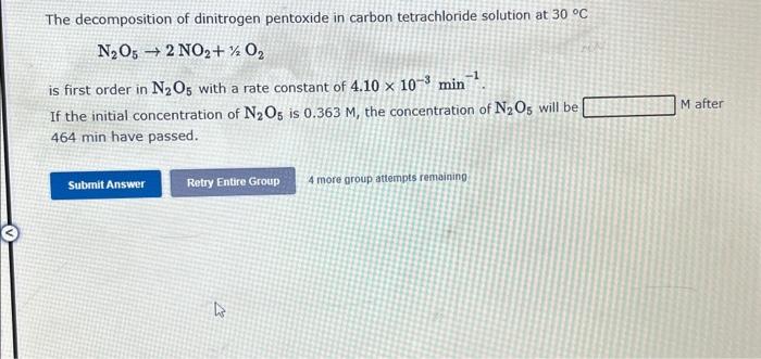 Solved The decomposition of dinitrogen pentoxide in carbon | Chegg.com