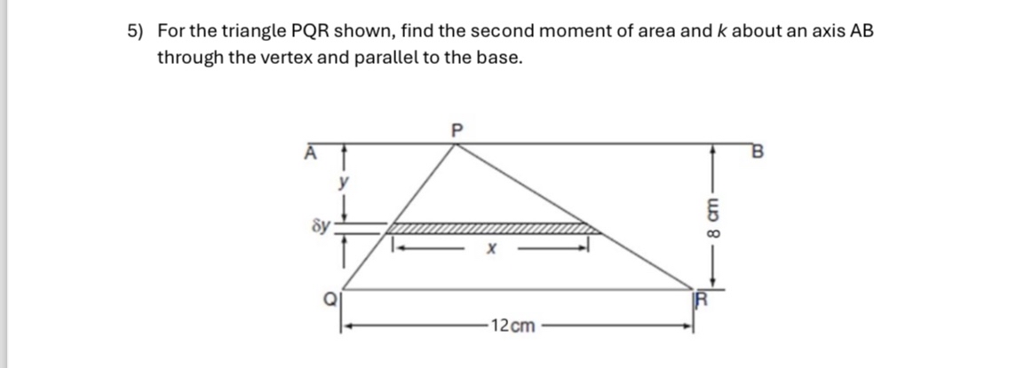 Solved For the triangle PQR ﻿shown, find the second moment | Chegg.com