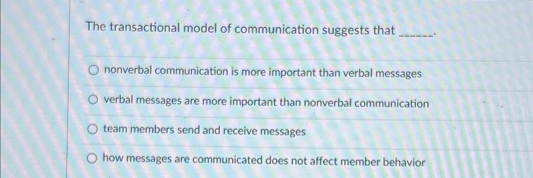 Solved The transactional model of communication suggests | Chegg.com