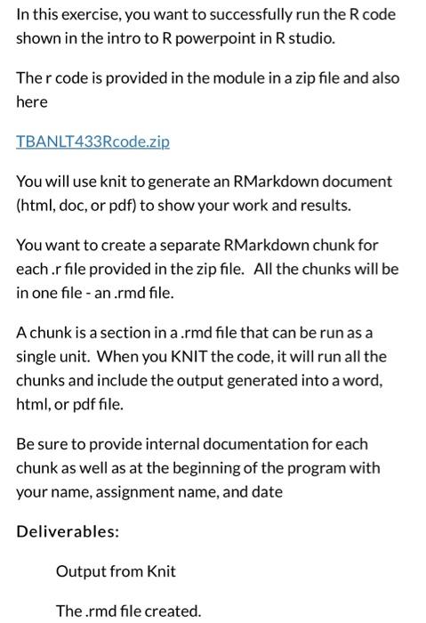 In this exercise, you want to successfully run the R | Chegg.com