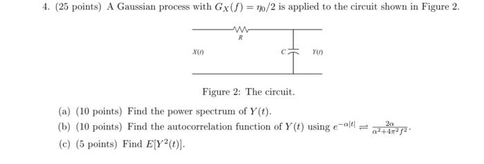 Solved (25 points) A Gaussian process with GX(f)=η0/2 is | Chegg.com