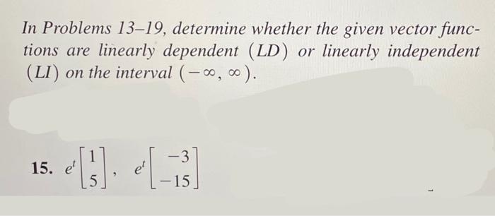 Solved In Problems 13-19, determine whether the given vector | Chegg.com