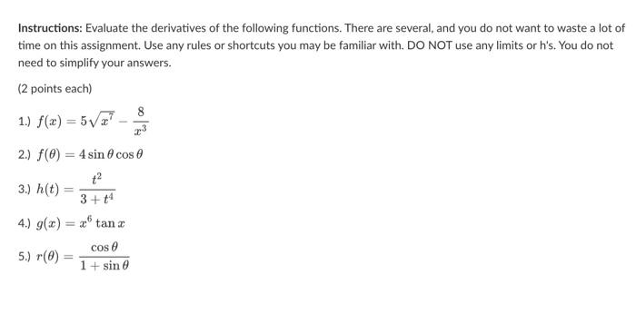 Solved Instructions: Evaluate the derivatives of the | Chegg.com