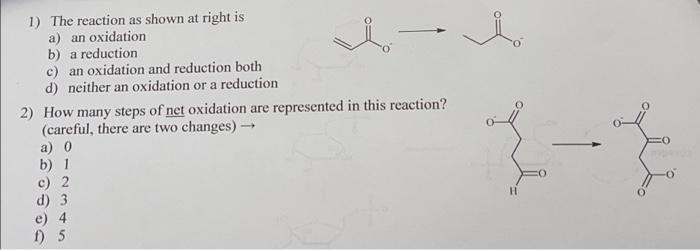 Solved 1) The reaction as shown at right is a) an oxidation | Chegg.com