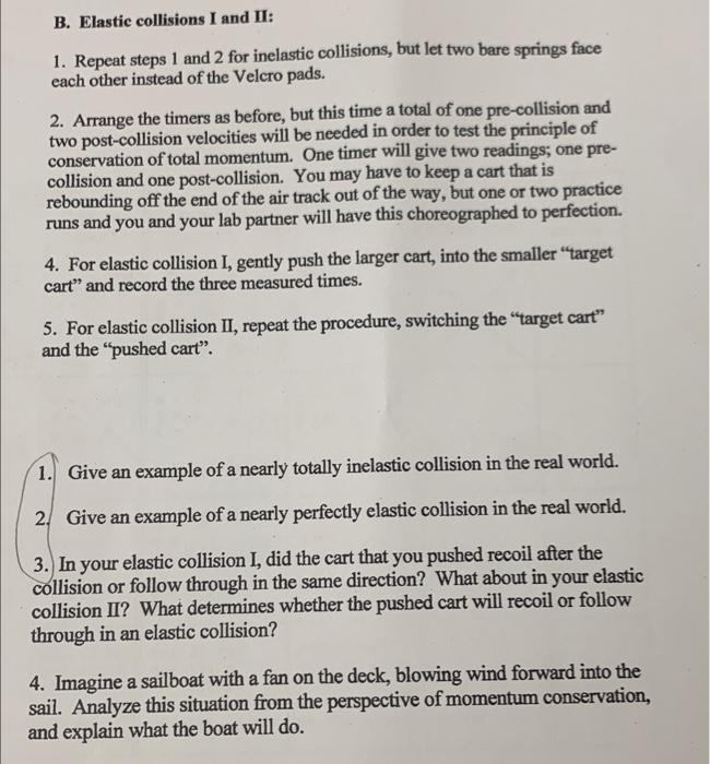 Solved B. Elastic collisions I and II: 1. Repeat steps 1 | Chegg.com