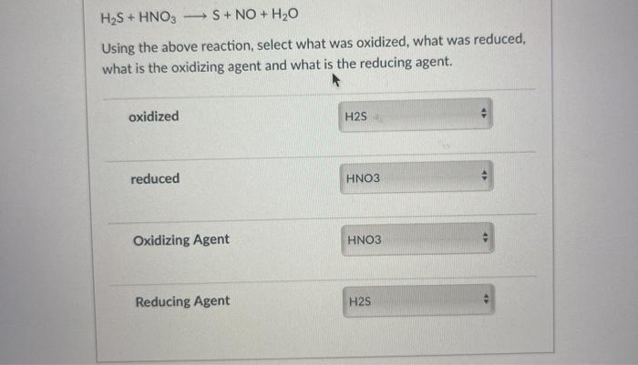 Solved H2S + HNO3 S+ NO + H2O Using the above reaction, | Chegg.com