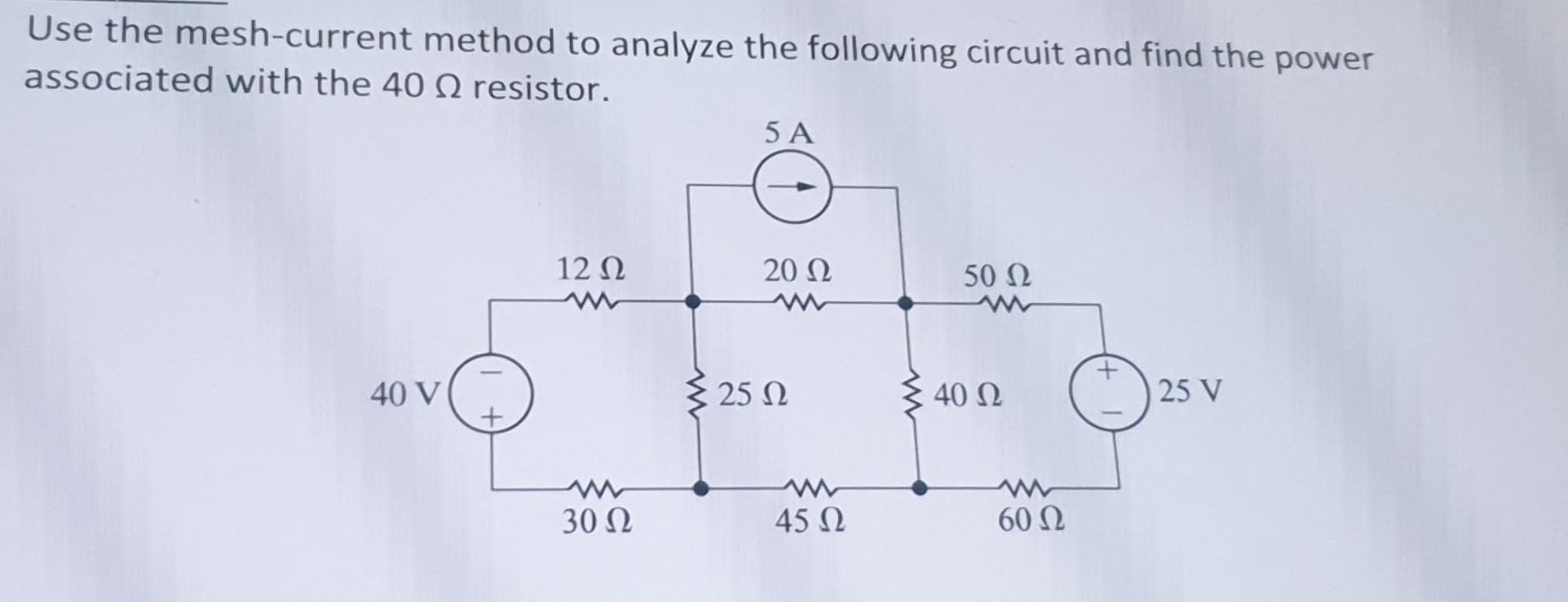 Solved Use the mesh-current method to analyze the following | Chegg.com