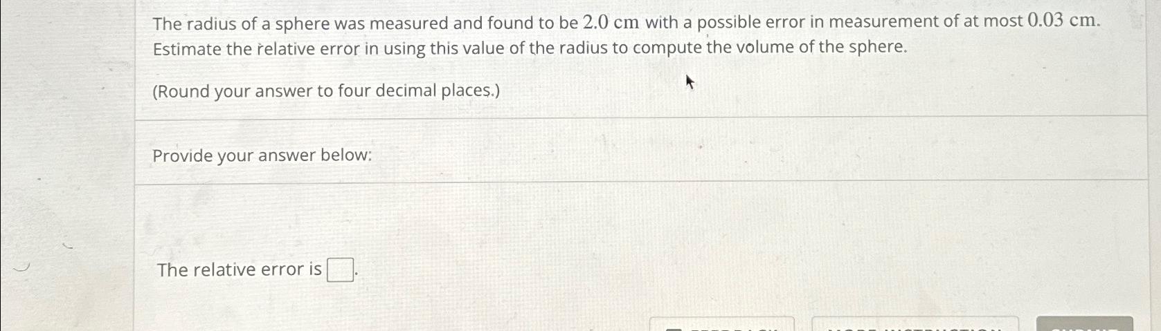 Solved The radius of a sphere was measured and found to be | Chegg.com