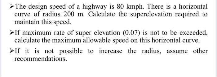 Solved > The design speed of a highway is 80kmph. There is a | Chegg.com