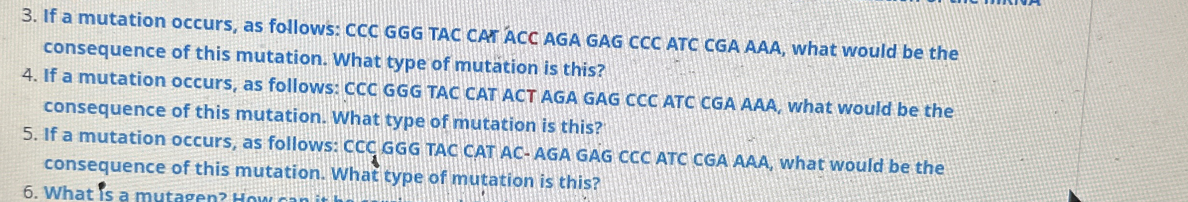 Solved If a mutation occurs, as follows: CCC GGG TAC CAT ACC | Chegg.com