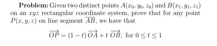 Solved Problem: Given two distinct points A(x0,y0,z0) and | Chegg.com