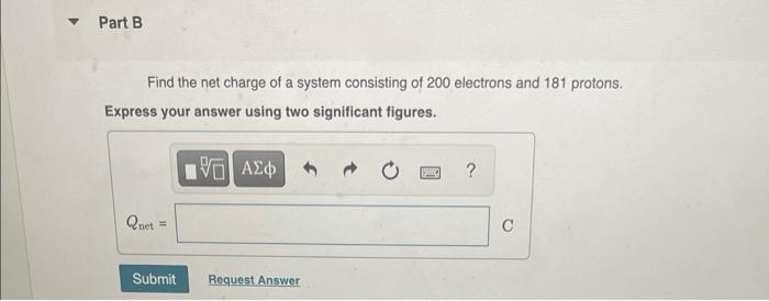 Solved Find the net charge of a system consisting of | Chegg.com