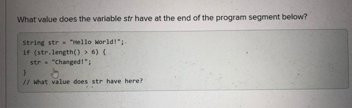 Solved What value does the variable str have at the end of | Chegg.com
