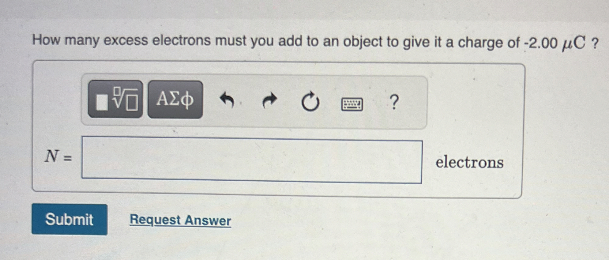 Solved How many excess electrons must you add to an object | Chegg.com