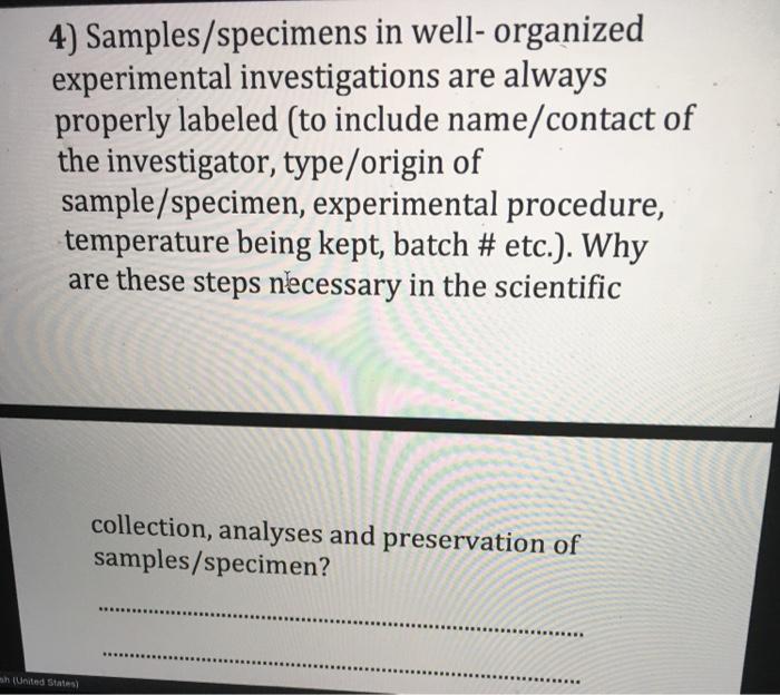 Solved 4) Samples/specimens in well-organized experimental | Chegg.com