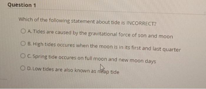 Solved Which of the following statement about tide is | Chegg.com