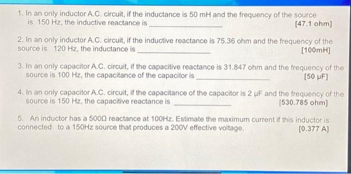 Solved 1. In an only inductor A.C. circuit, if the | Chegg.com