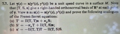 Solved 7.7. ﻿Let γ(s)=x(γ1(s),γ2(s)) ﻿be a unit speed curve | Chegg.com