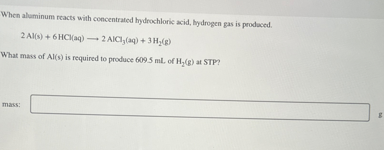 Solved When aluminum reacts with concentrated hydrochloric | Chegg.com