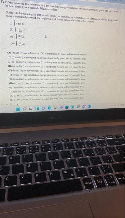 Solved #7: Of the following four integrals, two are best | Chegg.com