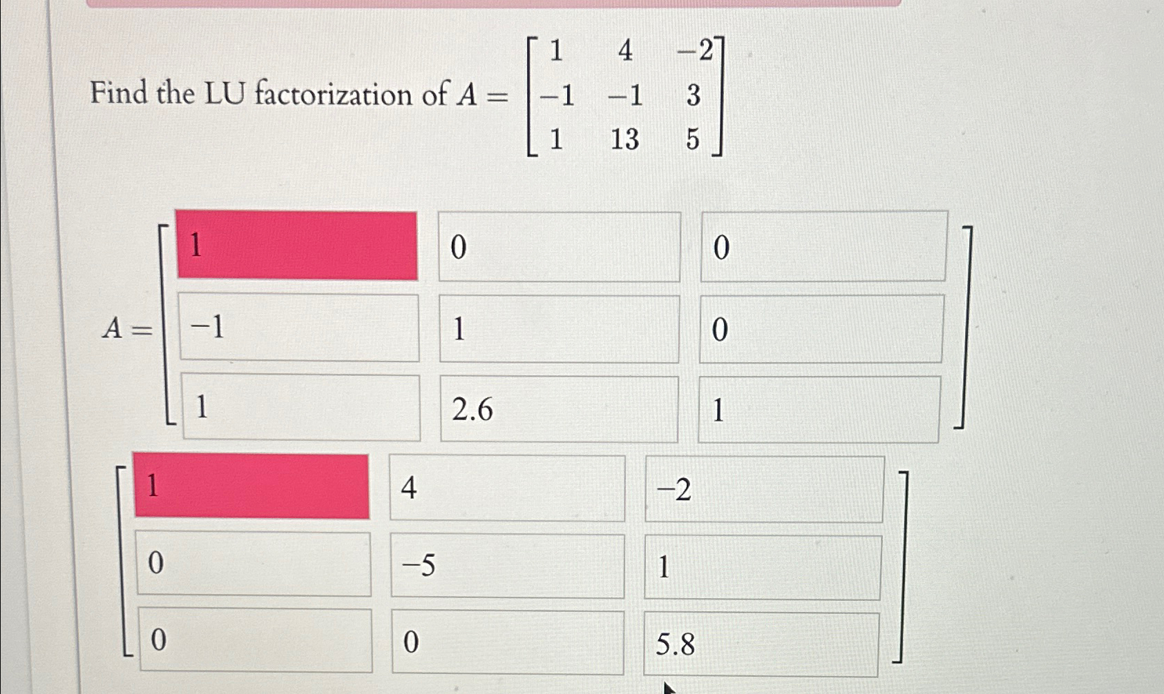 Solved Find the LU factorization of A=[14-2-1-131135] | Chegg.com