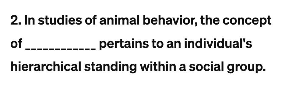 Solved 2. In studies of animal behavior, the concept of | Chegg.com