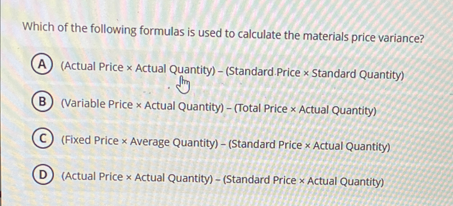 Solved Which of the following formulas is used to calculate | Chegg.com
