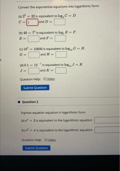 Solved Convert The Exponential Equations Into Logarithmic