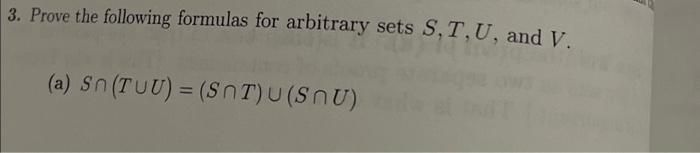 Solved 3rove the following formulas for arbitrary sets | Chegg.com