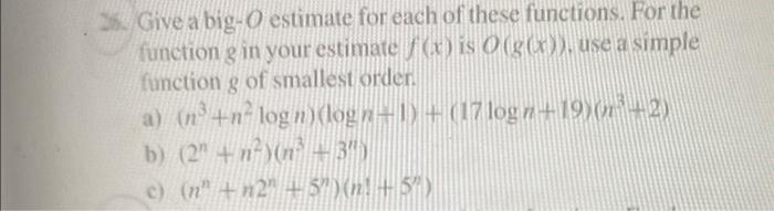 Solved Give a big- O estimate for each of these functions. | Chegg.com