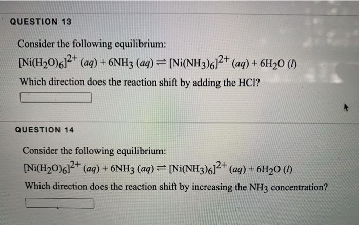 Solved QUESTION 13 Consider the following equilibrium: | Chegg.com