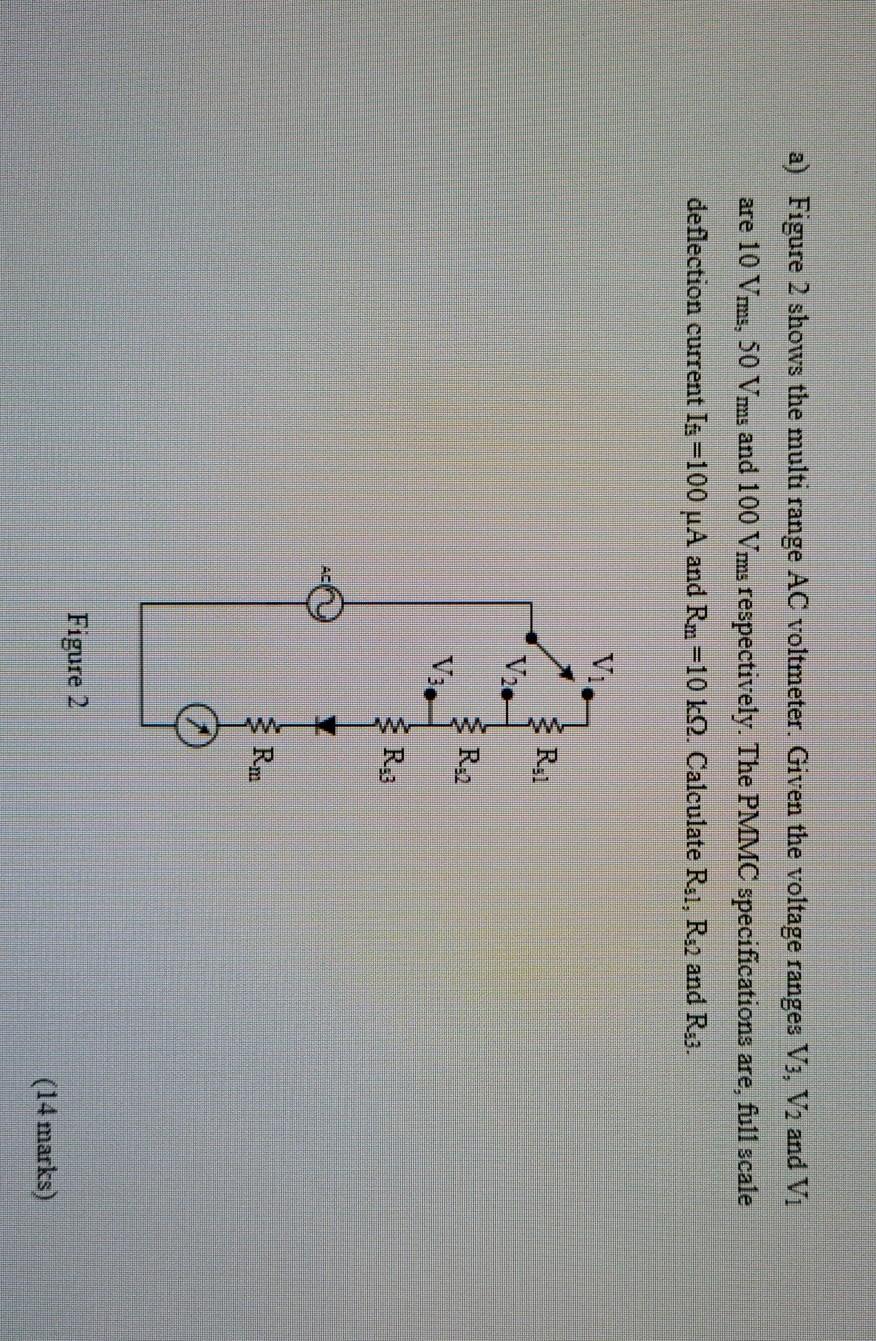 Solved a) Figure 2 shows the multi range AC voltmeter. Given | Chegg.com