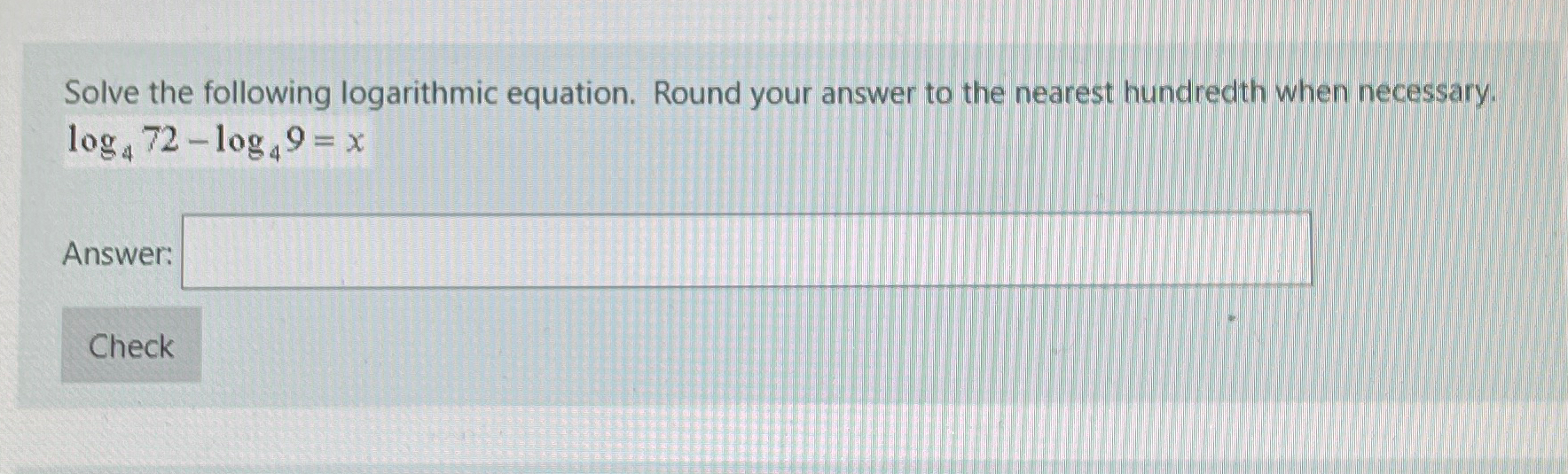 Solved Solve the following logarithmic equation. Round your | Chegg.com