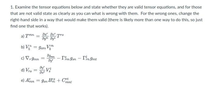 Solved 1. Examine the tensor equations below and state | Chegg.com