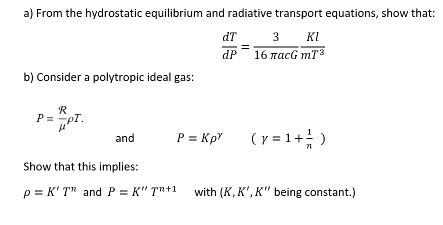 Solved a) ﻿From the hydrostatic equilibrium and radiative | Chegg.com