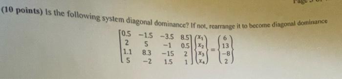 Solved (10 points) is the following system diagonal | Chegg.com