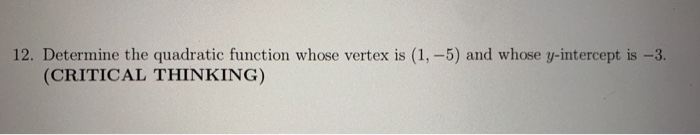 Solved 12. Determine the quadratic function whose vertex is | Chegg.com