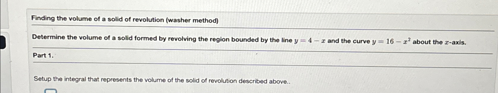 Solved Finding the volume of a solid of revolution (washer | Chegg.com