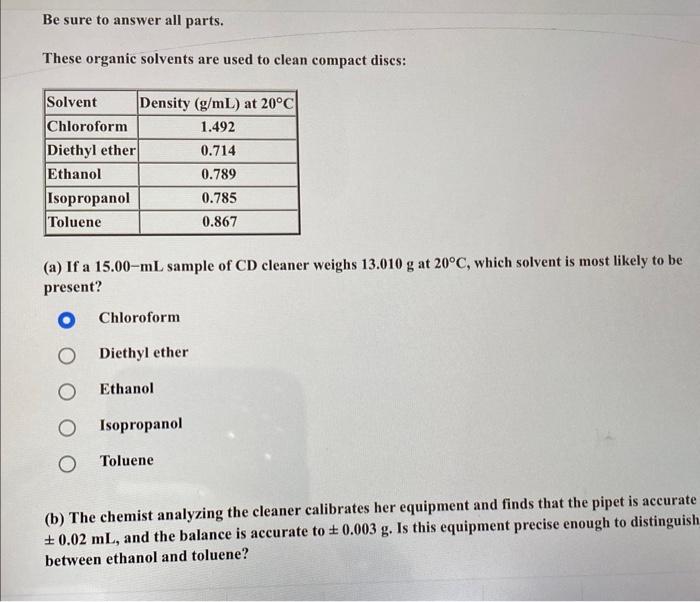 Solved Be sure to answer all parts. These organic solvents | Chegg.com