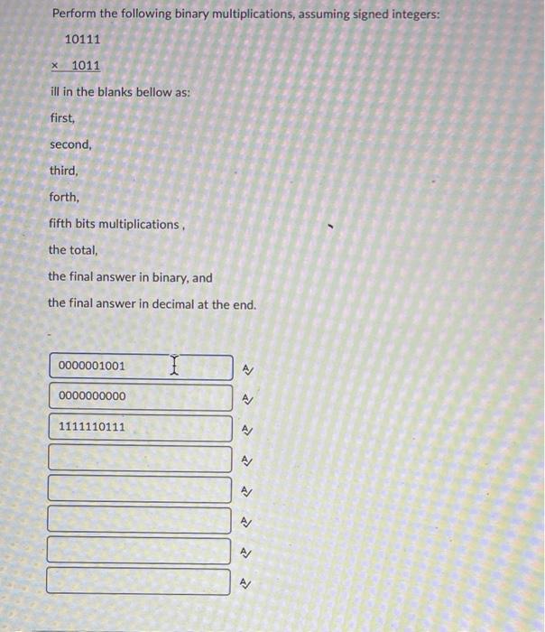 Solved Perform the following binary multiplications, | Chegg.com