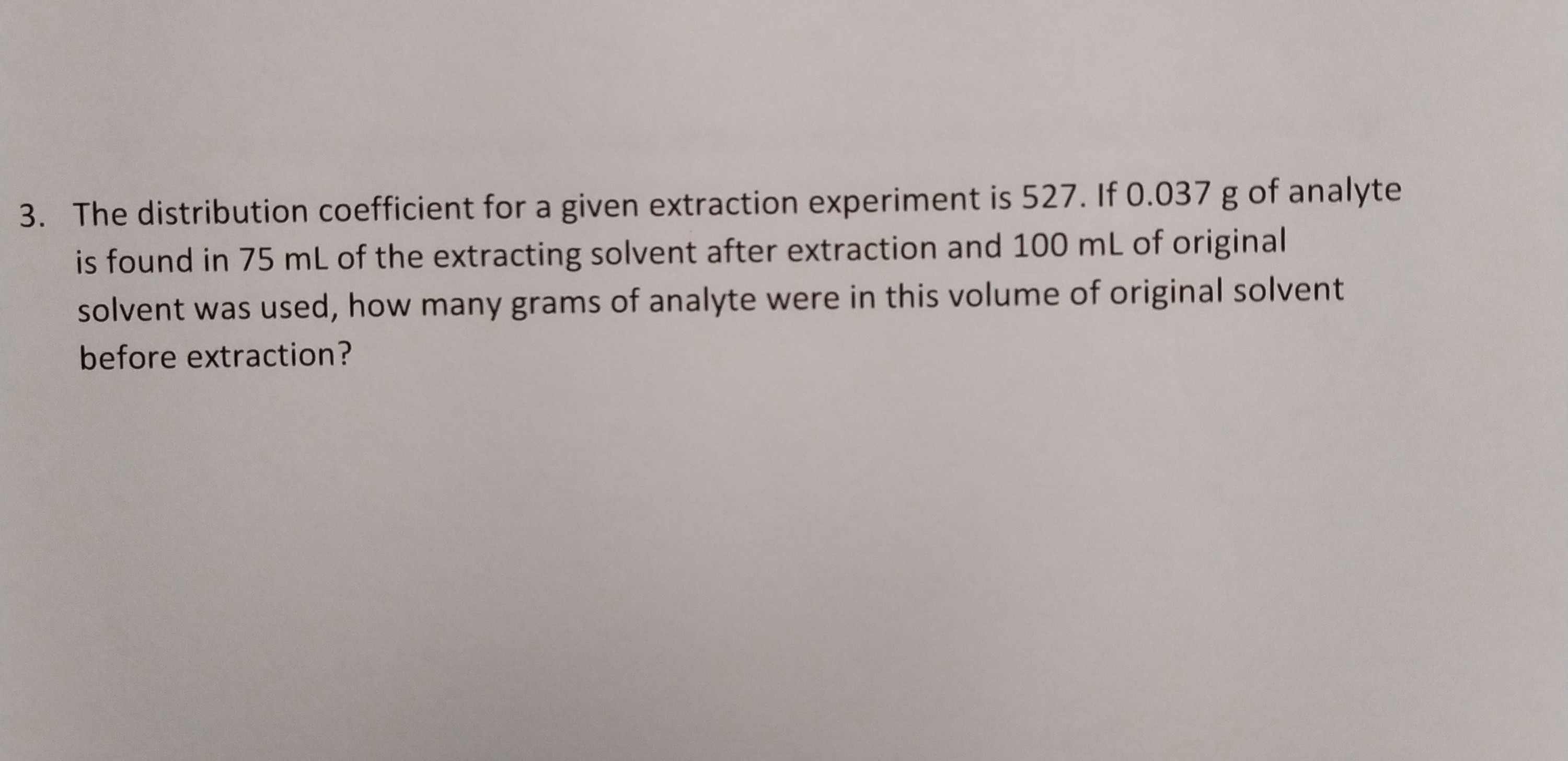 Solved The distribution coefficient for a given extraction | Chegg.com