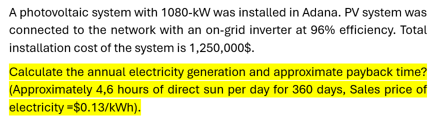 Solved A photovoltaic system with 1080-kW ﻿was installed in | Chegg.com