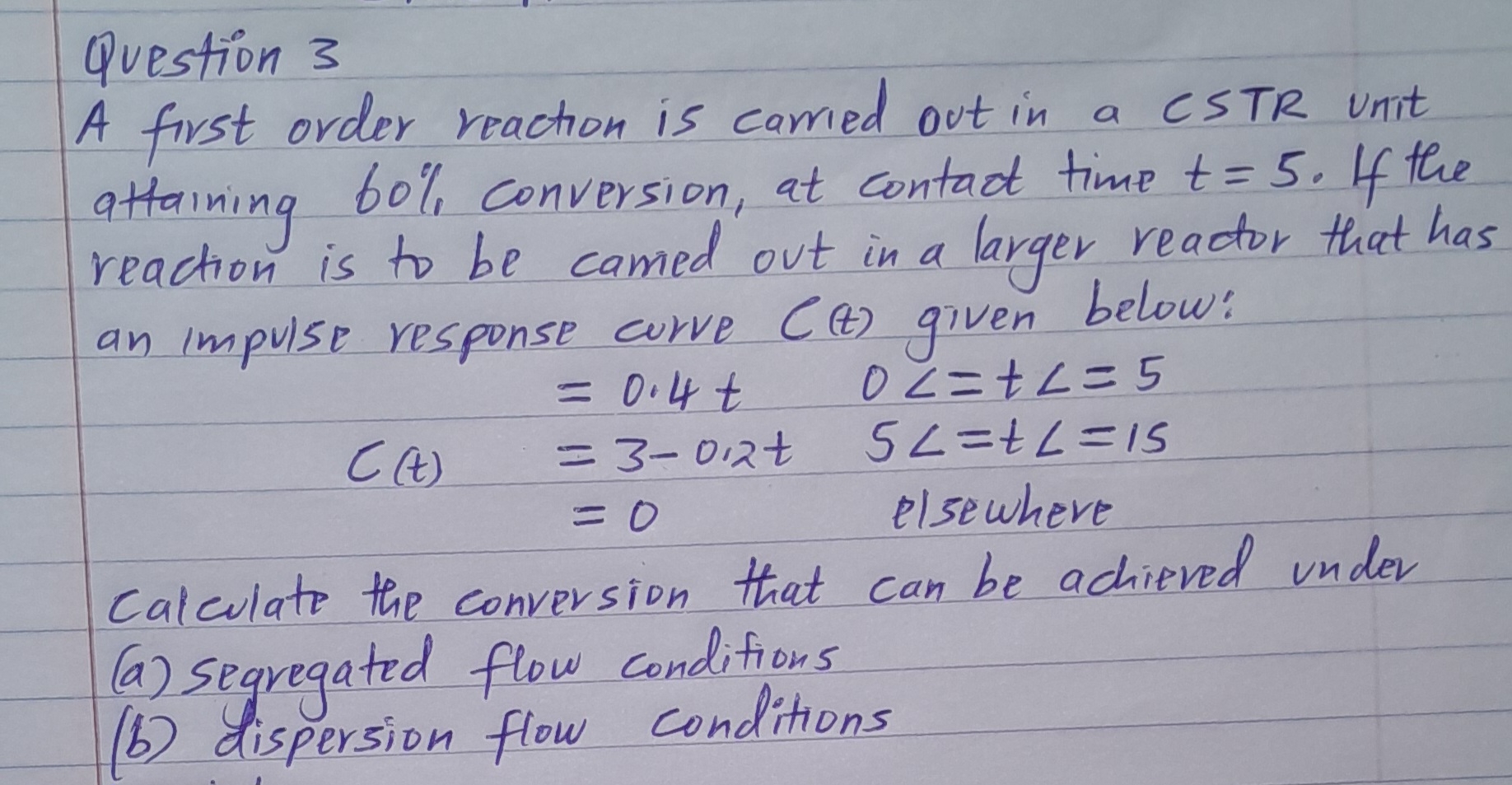 Solved Question 3A first order reaction is carried out in a | Chegg.com