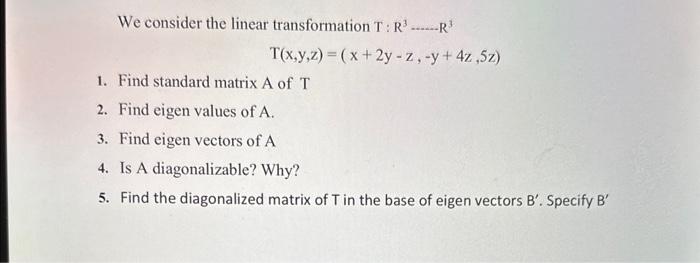 Solved We consider the linear transformation T:R3……R3 | Chegg.com