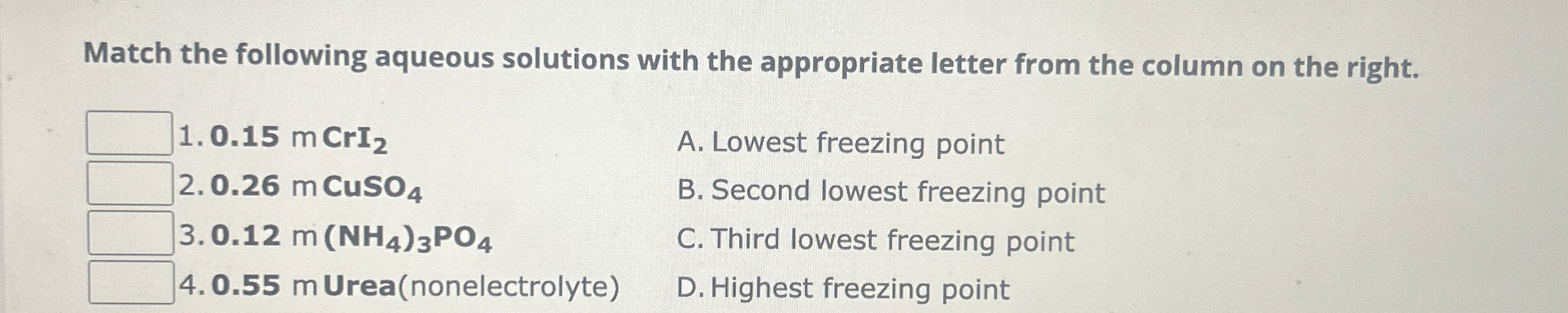 Solved Match the following aqueous solutions with the | Chegg.com