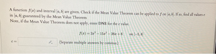Solved A function f(x) and interval (a, b) are given. Check | Chegg.com