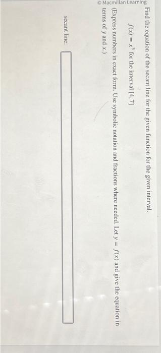 Solved Find the equation of the secant line for the given | Chegg.com